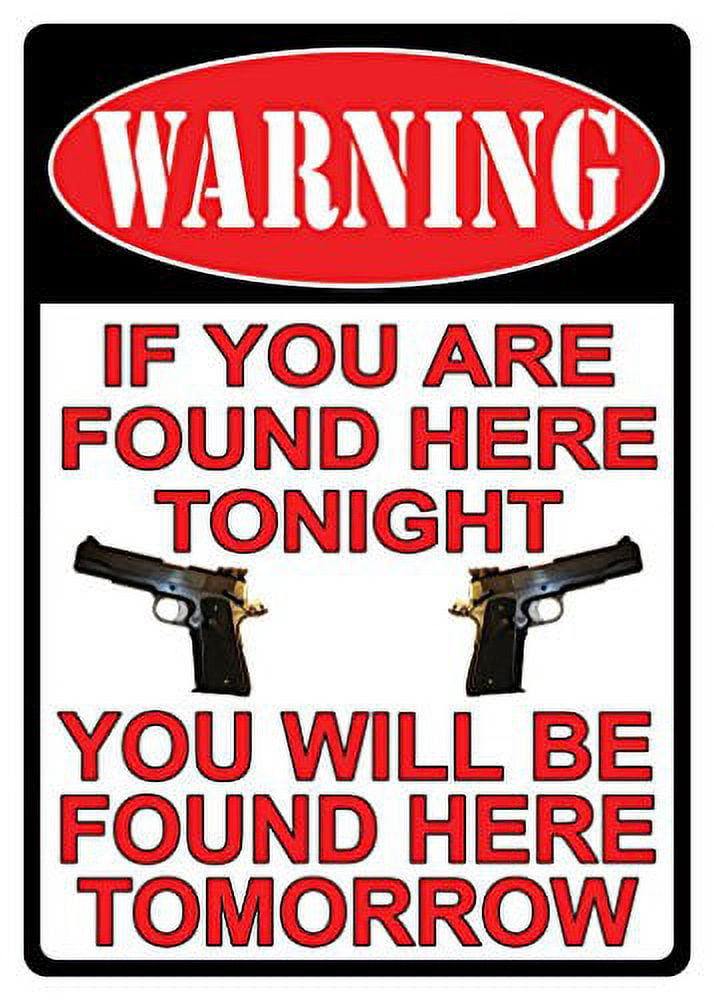 Warning If Found Here Tonight You Will Be Found Here Tomorrow Metal ...