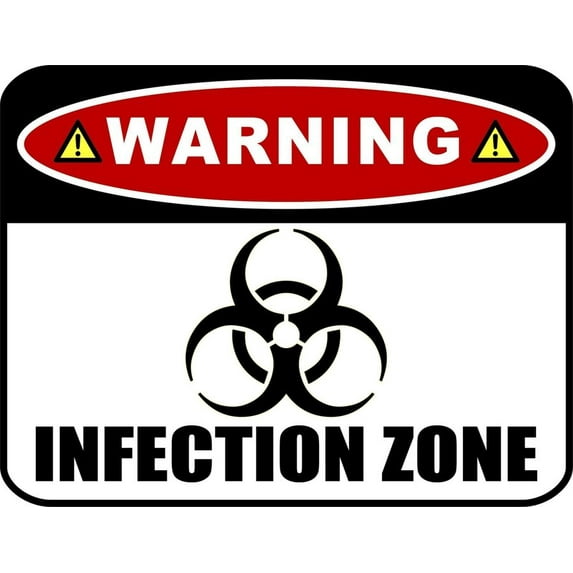 "Warning Infection Zone with Image" Funny Metal Aluminum Sign Size: 8 x ...