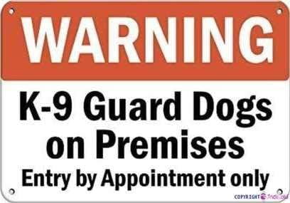 Warning K-9 Guard Dogs On Premises Entry by Appointment Only Sign ...