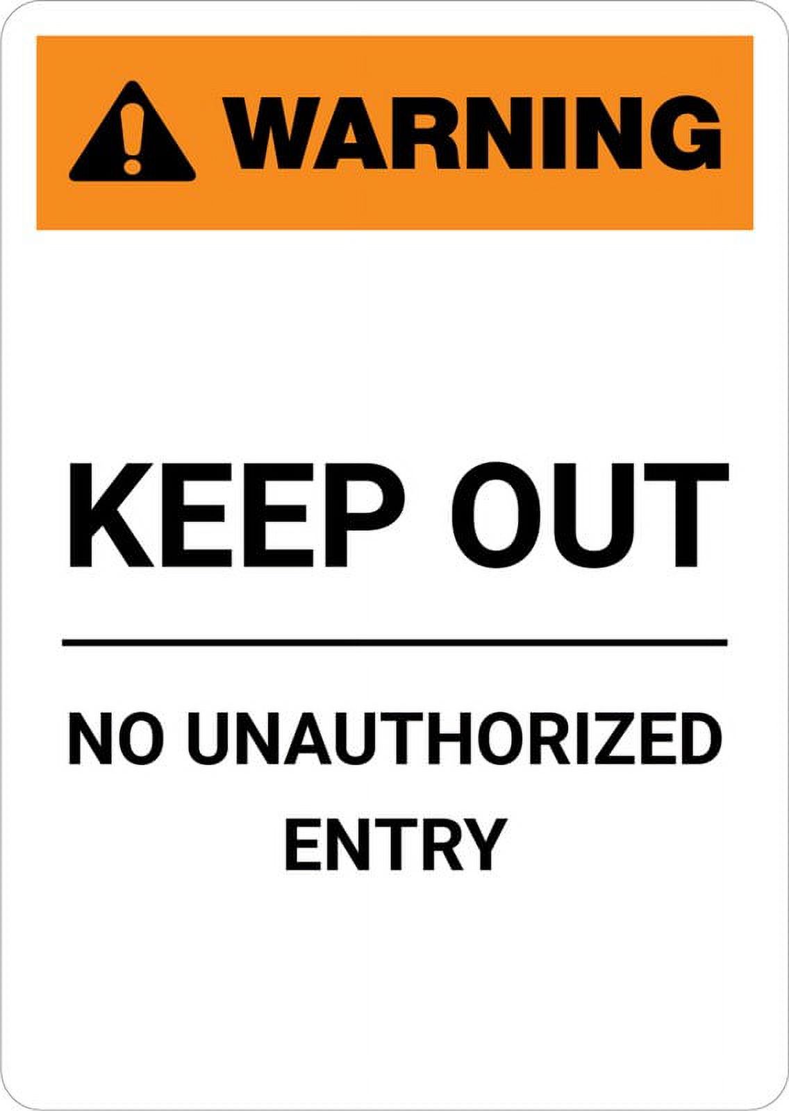 Warning Keep Out No Unauthorized Entry Sign Safety Restriction Alert ...