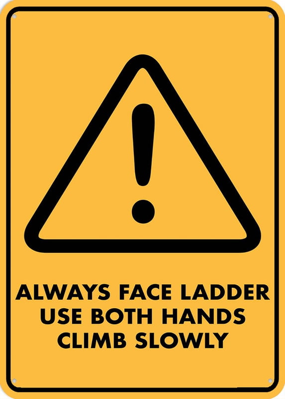 Warning Ladder Sign Metal 12X8 Inch Rust Free Aluminum, Uv Printed ...