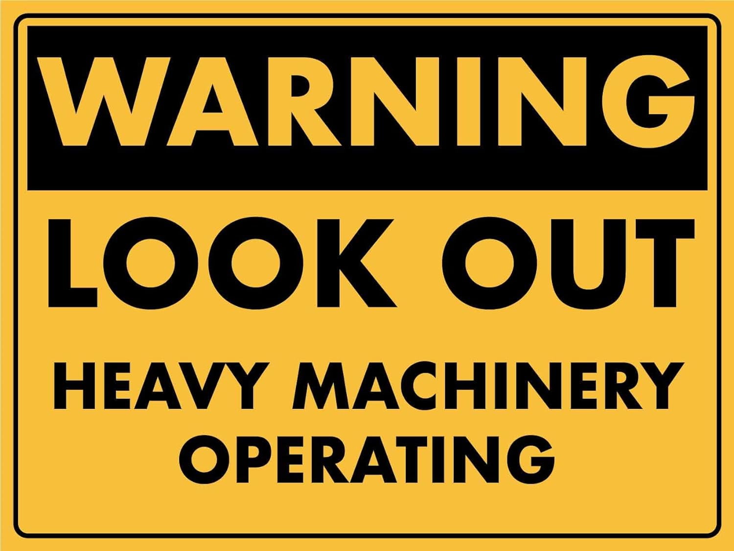 Warning Look Out Heavy Machinery Operating Sign Metal Tin Sign12x16 ...