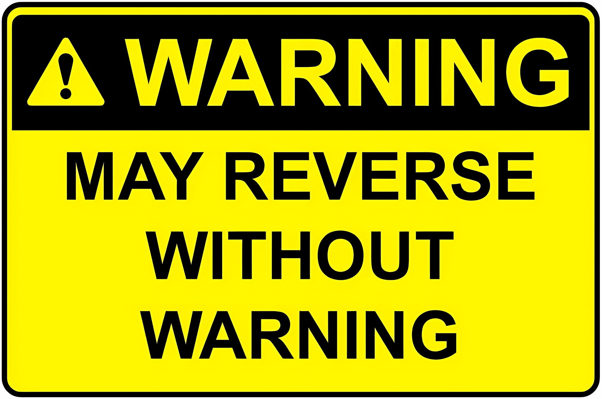 Warning May Reverse Without Warning Sign - 8"x12" Metal Tin Sign ...