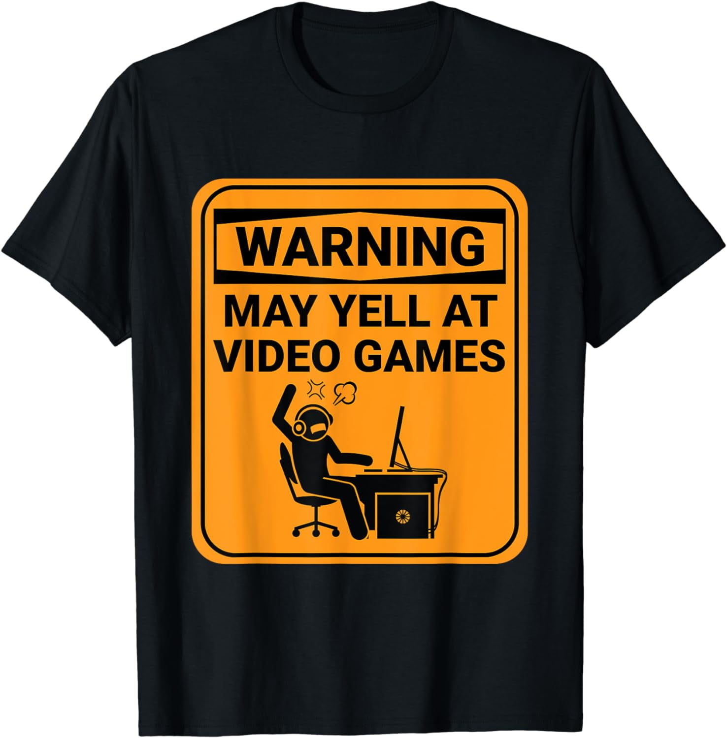 Warning May Yell At Video Games Online Gamer Funny Sign T-Shirt ...