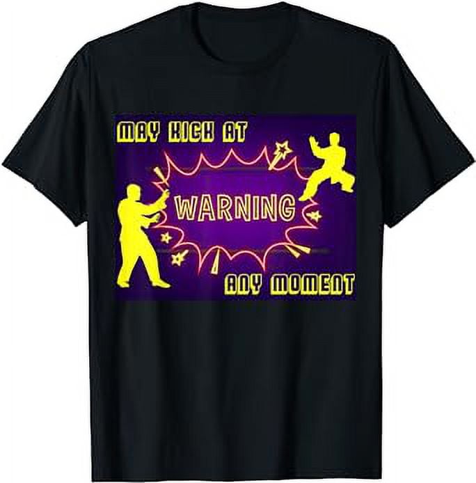 Warning May kick at any moment korean black belt Tang Soo Do T-Shirt ...