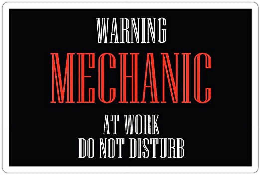 Warning Mechanic at Work Do Not Disturb Professional Working Black BG ...