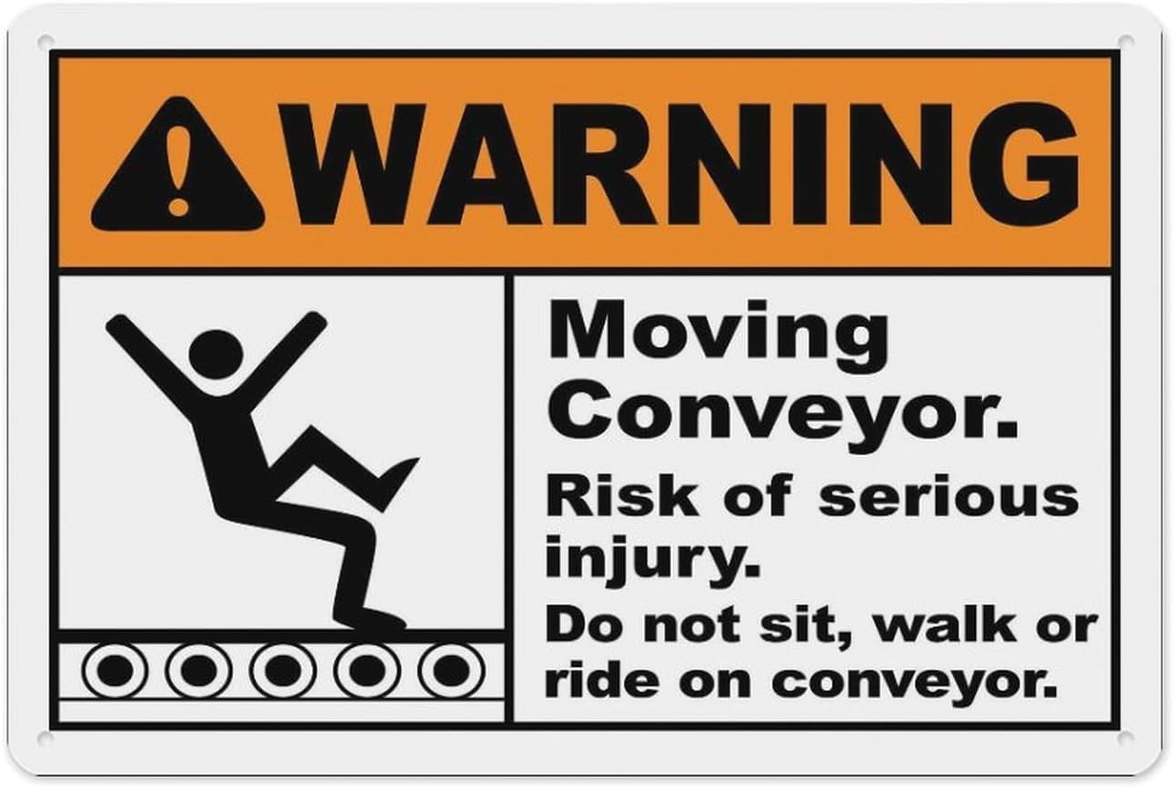 Warning Moving Conveyor Risk of Serious Injury Sign 8"x12" - Aluminum ...