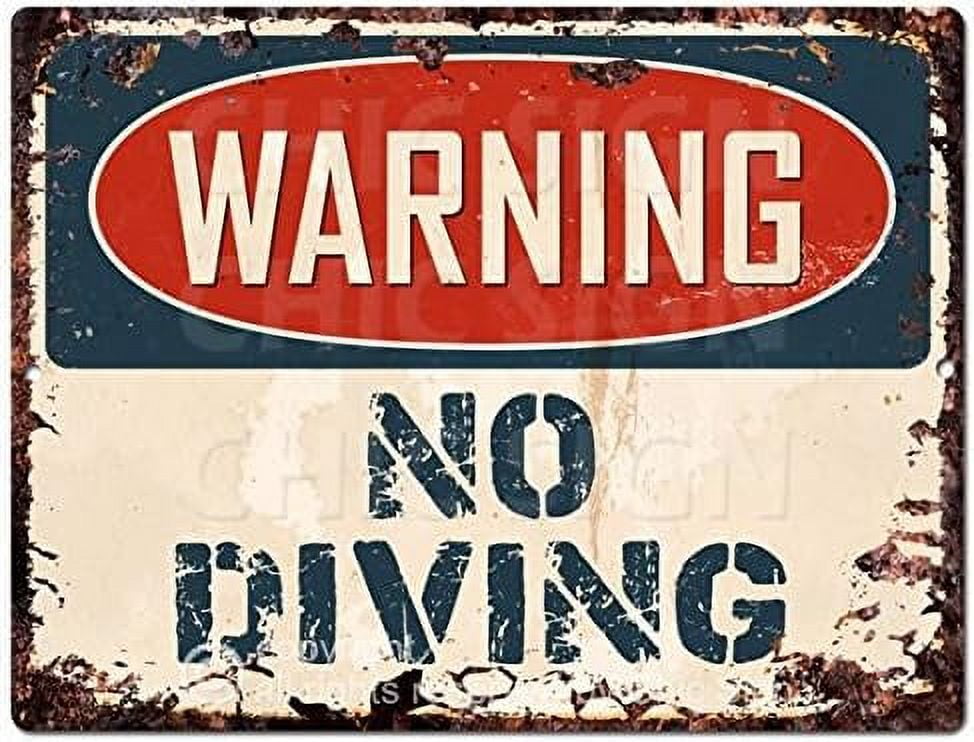 Warning NO Diving Chic Sign Vintage 9"x12" Metal Plate Store Home Room ...
