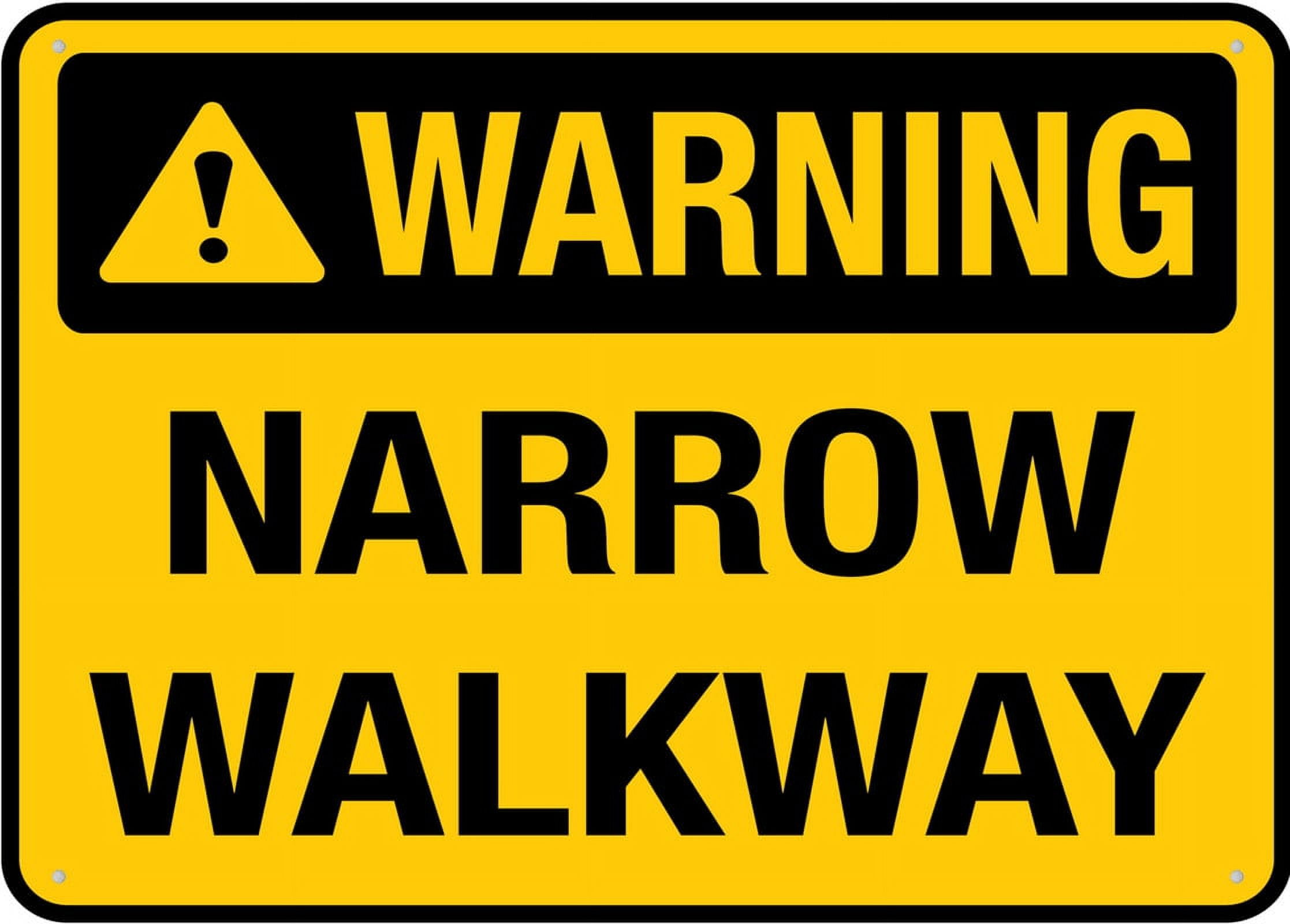 Warning Narrow Walkway Signs Outdoor, Uv Printed Aluminum 12 X 8 In ...