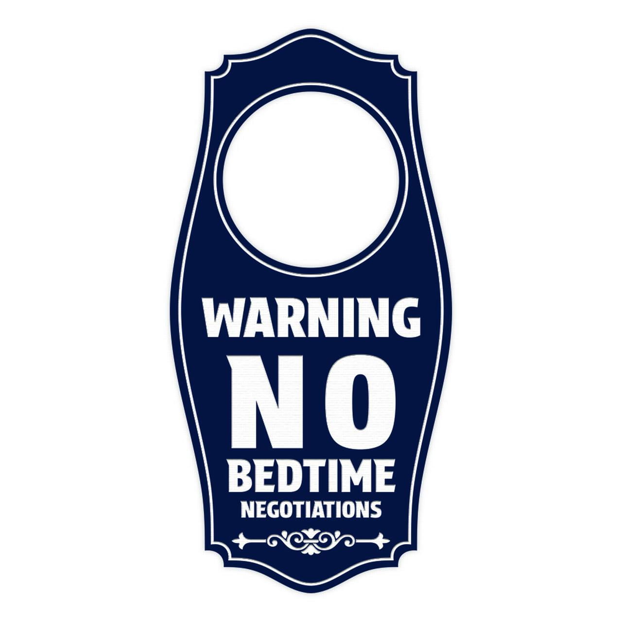 Warning: No Bedtime Negotiations Door Hanger | House or Business Door ...