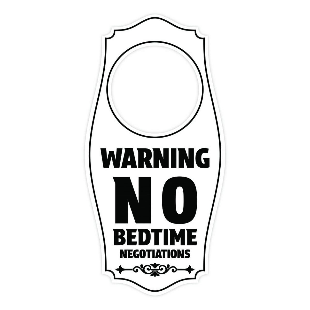 Warning: No Bedtime Negotiations Door Hanger | House or Business Door ...