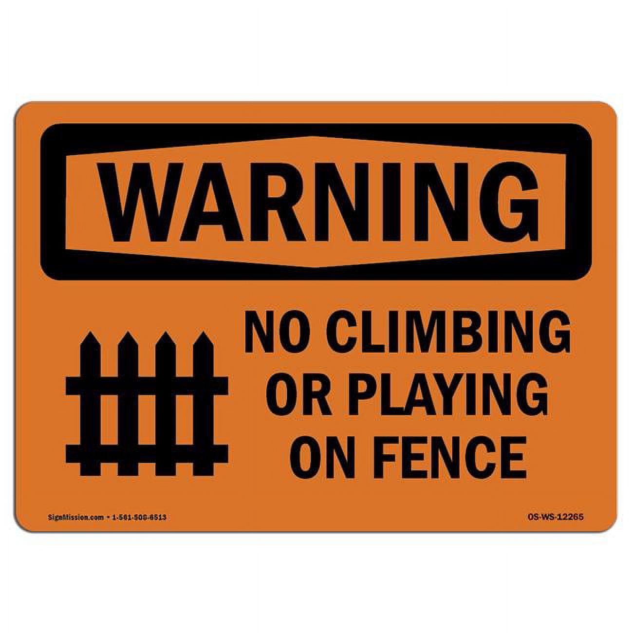 Warning No Climbing or Playing on Fence with Symbol OSHA Decal Sign ...