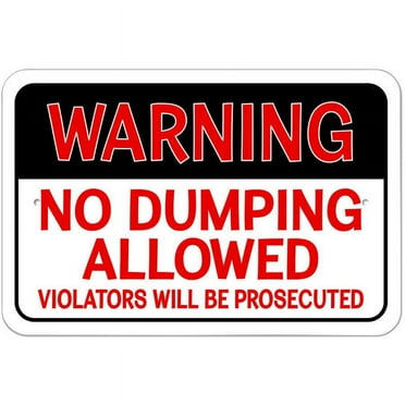 No Dumping Or Littering Sign - Walmart.com