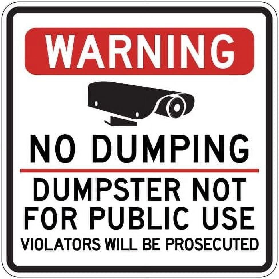 Warning No Dumping Dumpster Not For Public Use Sign - 30x30 ...