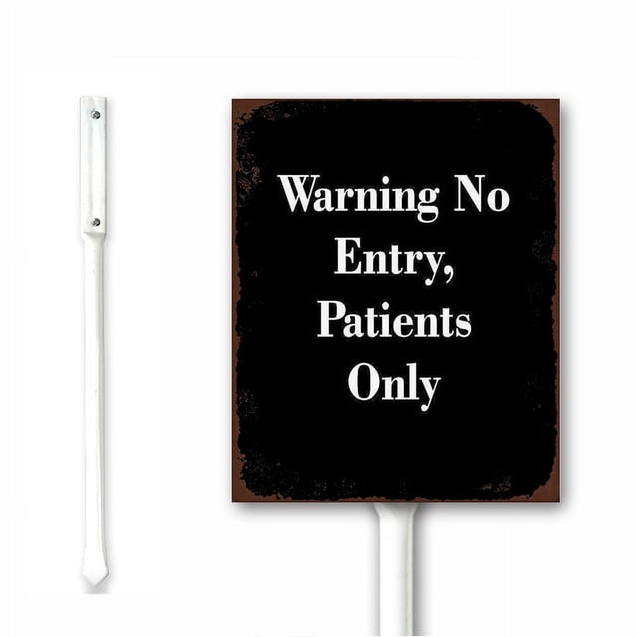 Warning No Entry Patients Only Black Yard Sign With Stake, Rustic Lawn ...