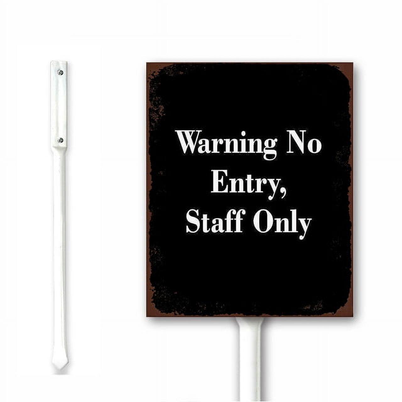Warning No Entry Staff Only Black Yard Sign With Stake, Rustic Lawn ...