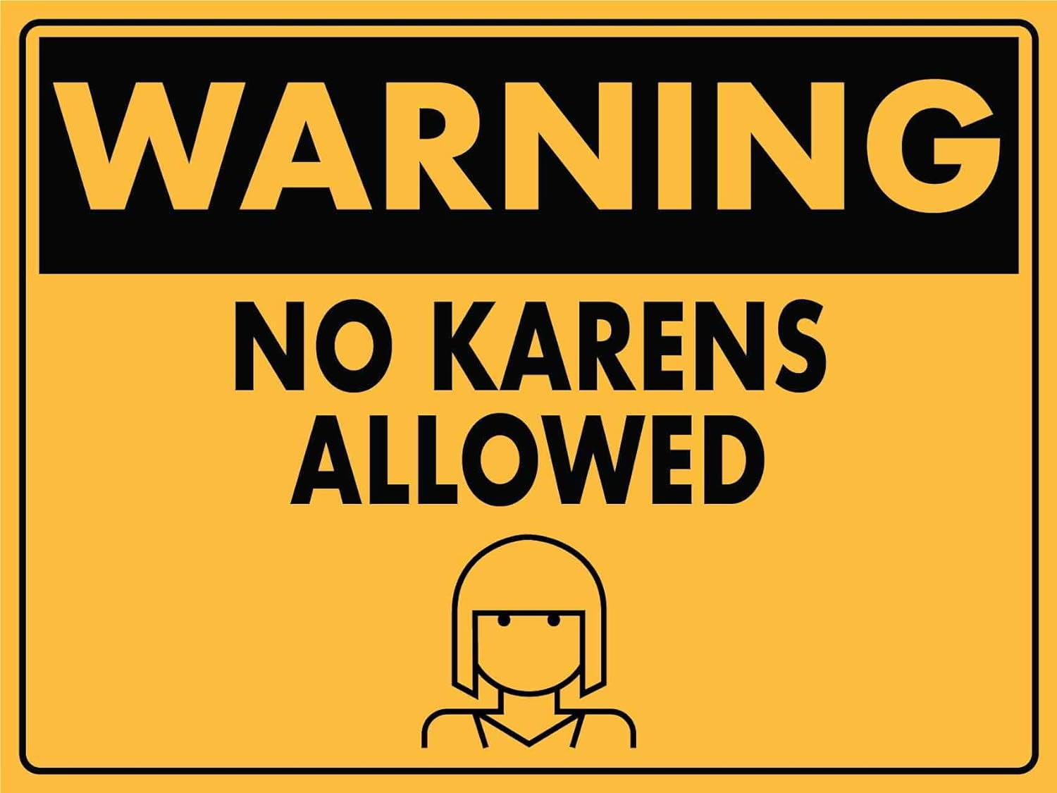 Warning No Karens Allowed Sign Metal Tin Sign 8x12 Inches Caution ...