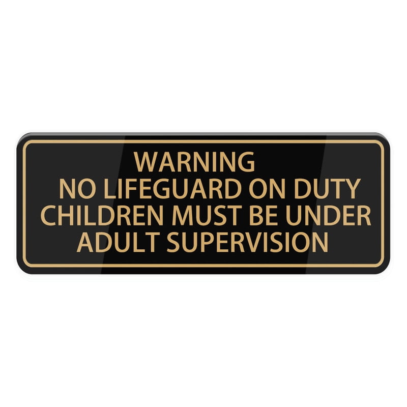 Warning No Lifeguard On Duty Children Must Be Under Adult Supervision ...