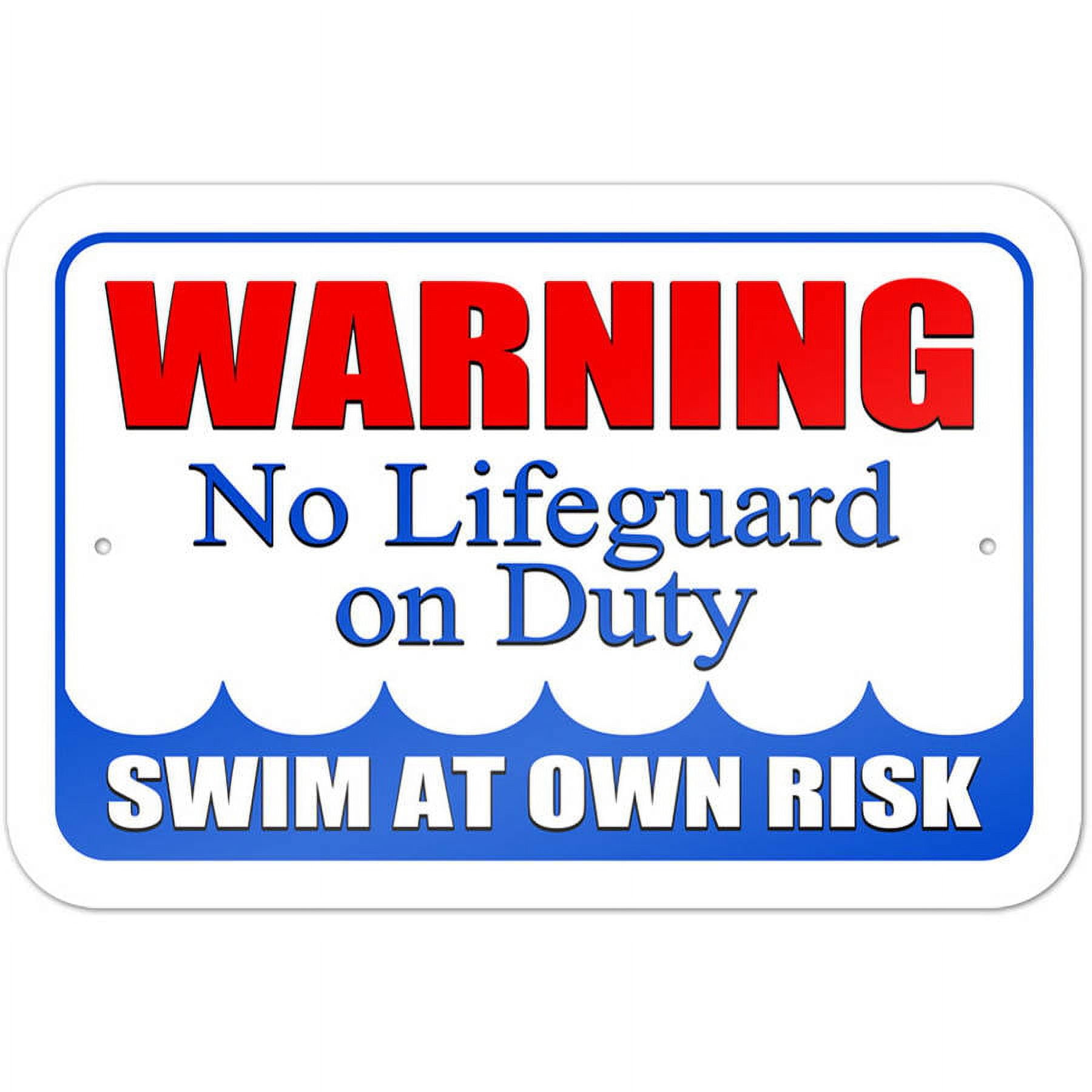 Warning No Lifeguard on Duty Swim at Own Risk Sign - Walmart.com