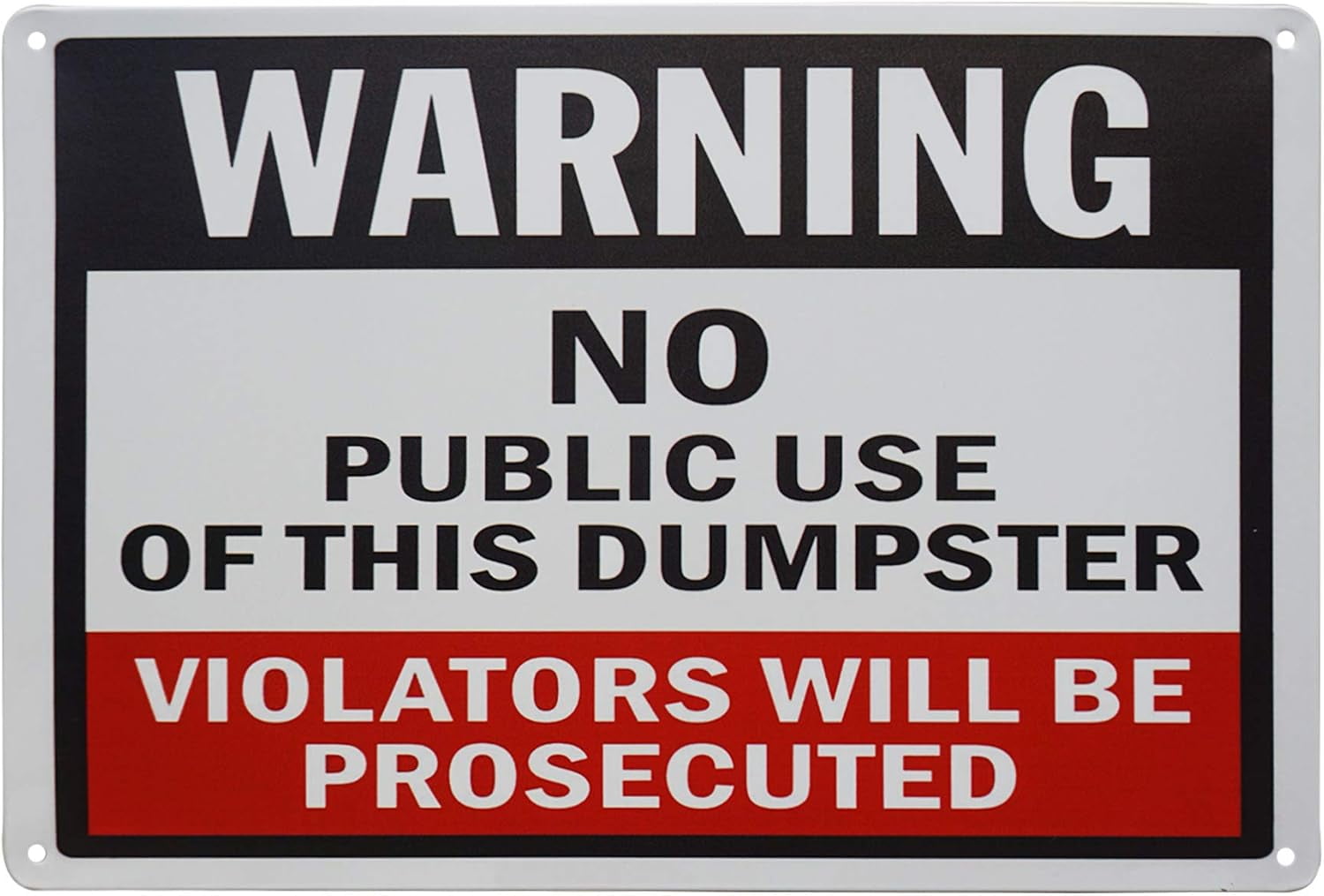 Warning - No Public Use of Dumpster, Violators Prosecuted" Sign Dumping ...