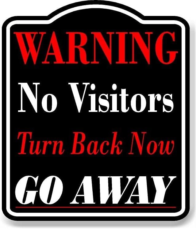 Warning No Visitors Turn Back Now Go Away BLACK Aluminum Composite Sign ...