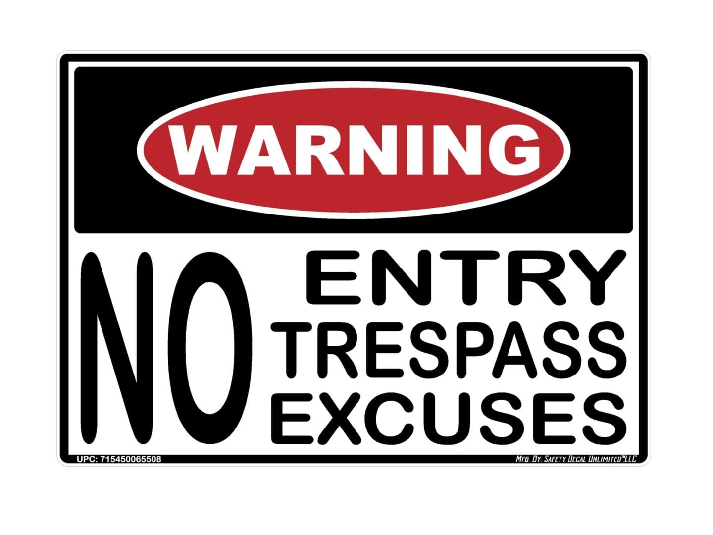 Warning Notice No Entry Trespass Excuses Private Property Do Not Enter ...