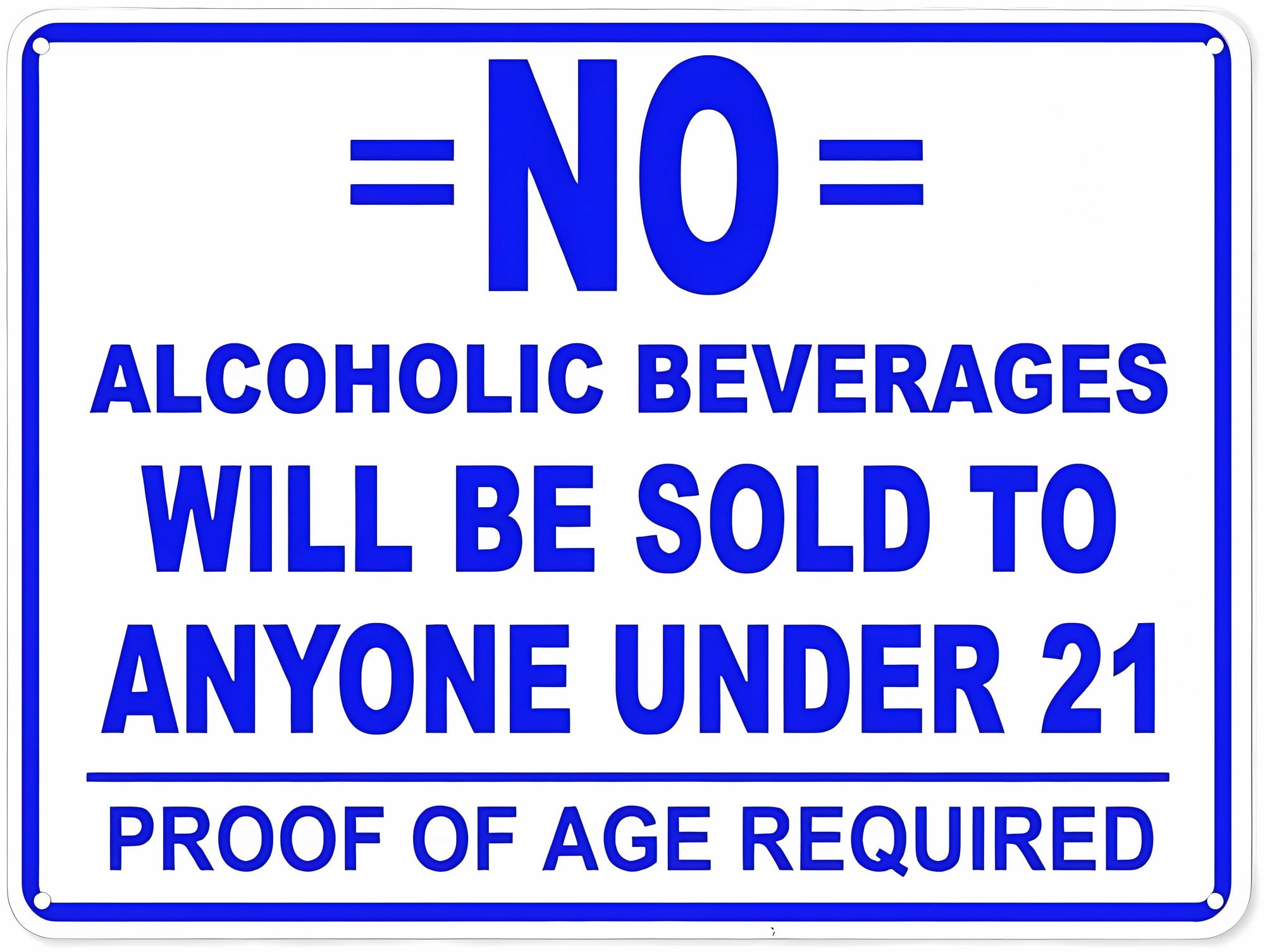 Warning Notice Traffic Sign No Alcoholic Beverages Under 21 Proof of ...