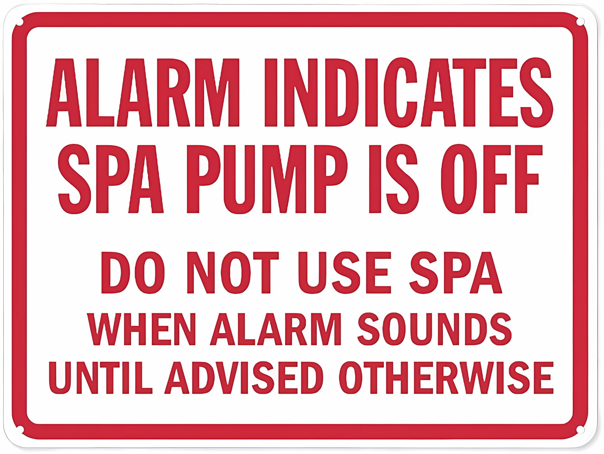 Warning Notice Traffic Sign Florida Spa Alarm Pump Off Do Not Use Until ...