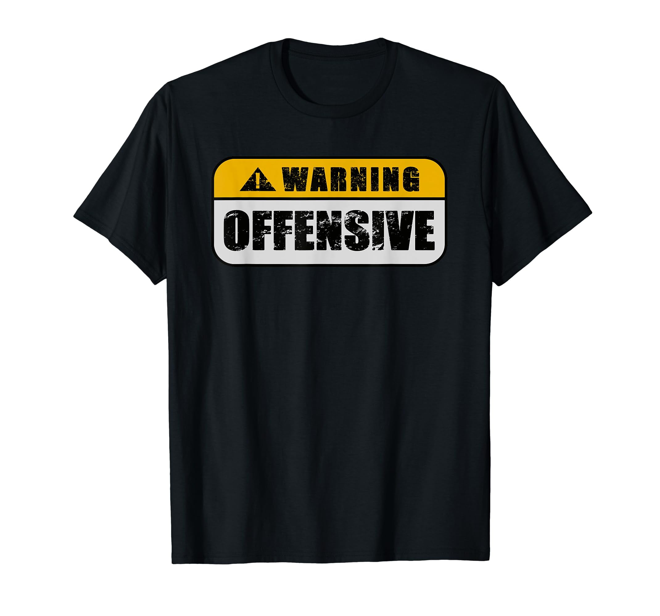 Warning Offensive Sign Funny Joke Distressed T-Shirt - Walmart.com