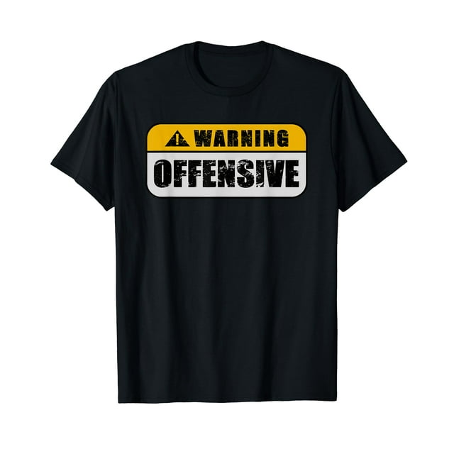 Warning Offensive Sign Funny Joke Distressed T-Shirt - Walmart.com