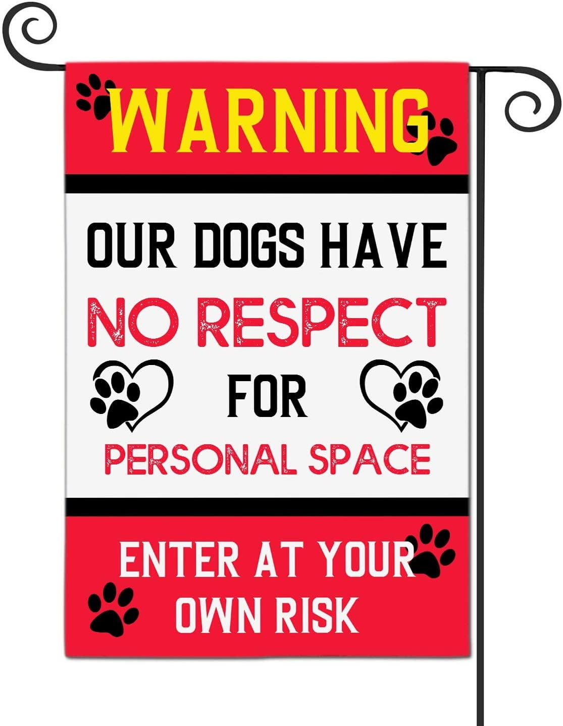 Warning Our Dogs Have No Respect for Personal Space Enter at Your Own ...