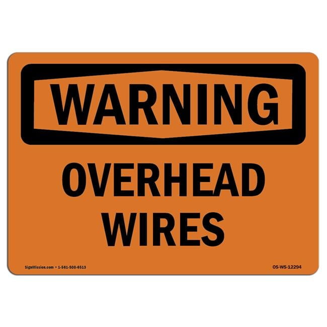 Warning Overhead Wires OSHA Plastic Sign - Walmart.com