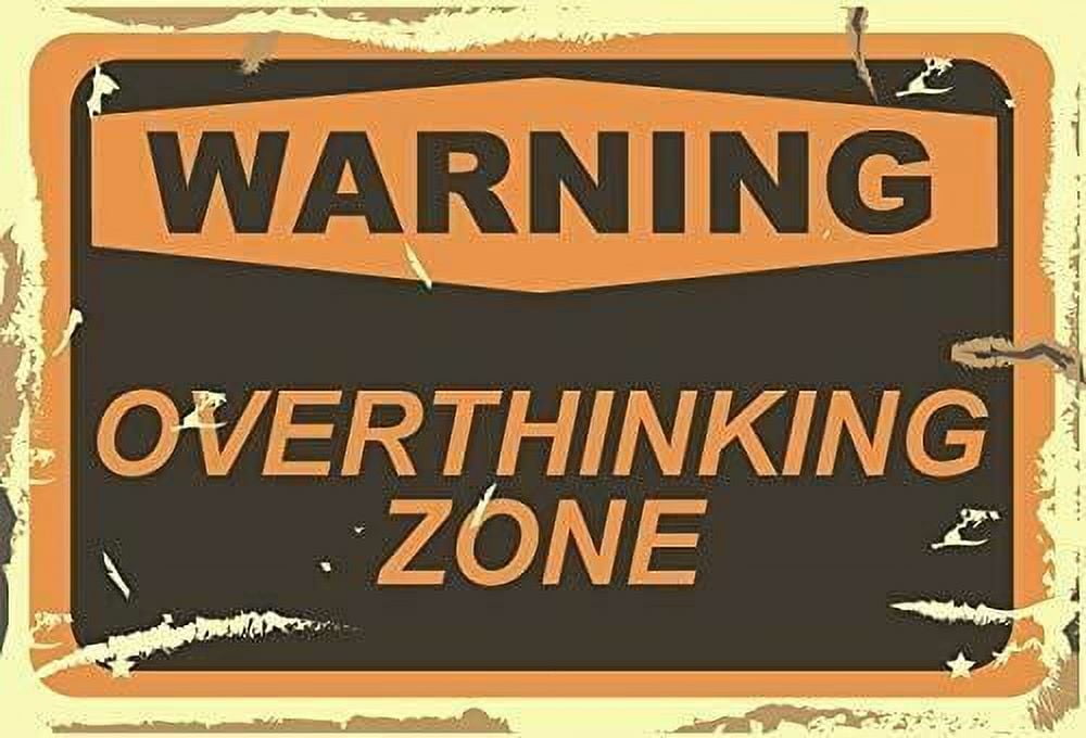 Warning Overthinking Zone Inspirational Quote Tin Sign Bar Pub Garage ...