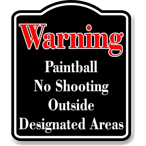 Warning Paintball No Shooting Outside Designated BLACK Aluminum ...