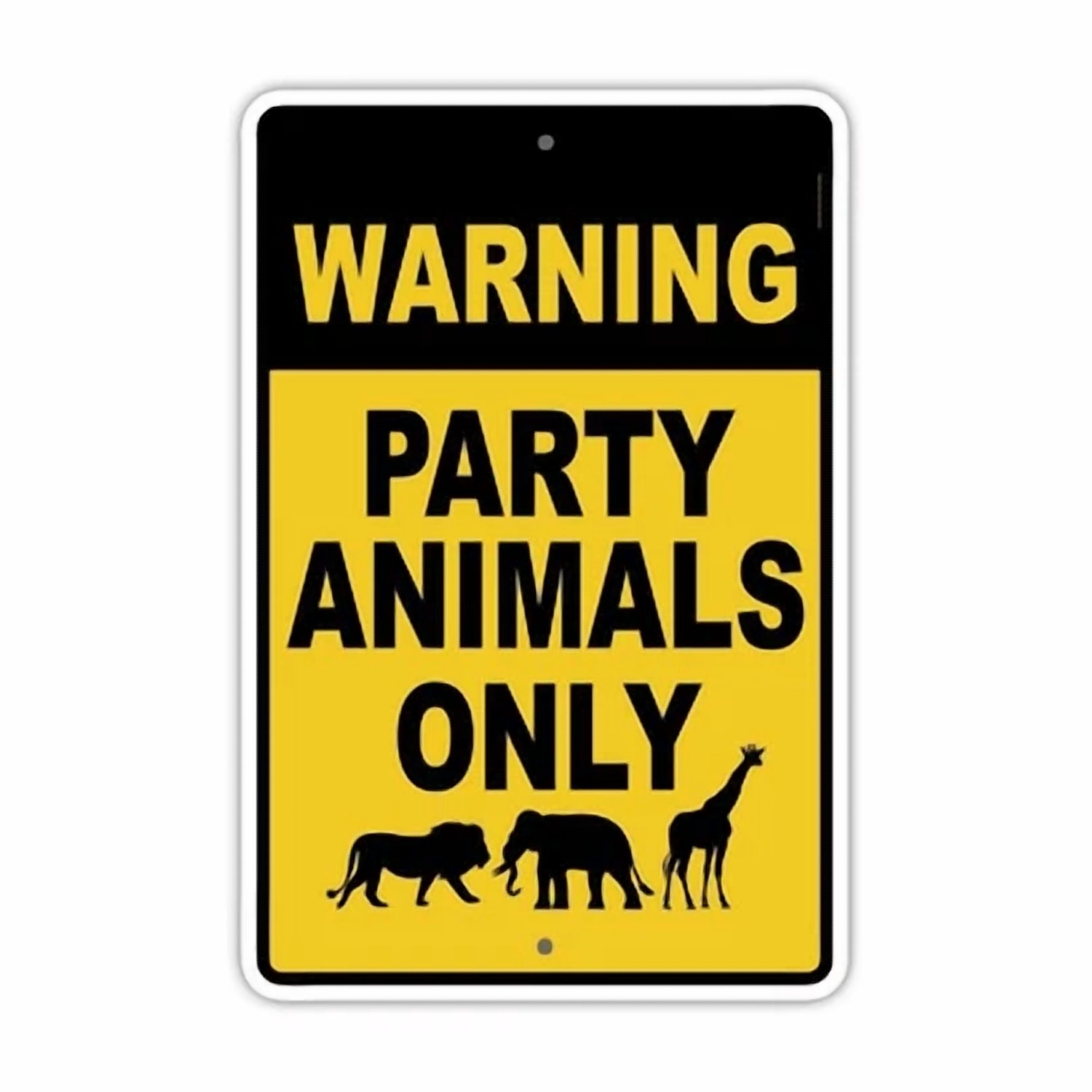 Warning Party Animals Only Aluminum Metal 8" X 12" Street Road Funny ...