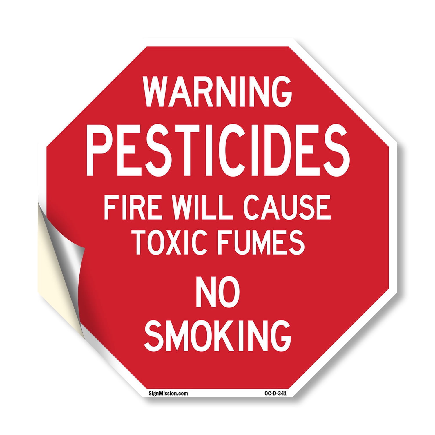 Warning Pesticides Fire Will Cause Toxic Fumes No Smoking 10 inch X 10 ...