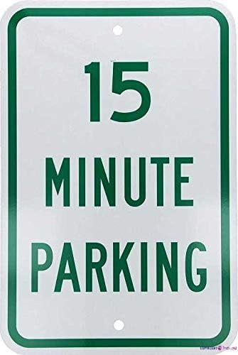 Warning Plaque 15 Minute Parking Green On White Room 8''x12'' Decor ...