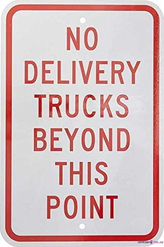 Warning Plaque Metal Tin Signs Quote No Delivery Trucks Beyond This ...