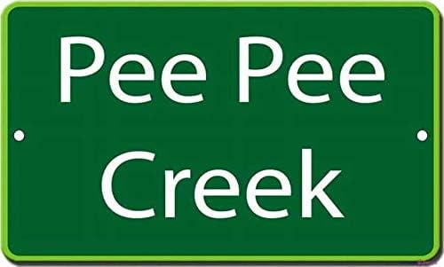 Warning Plaque Pee Pee Creek Metal Tin Signs Wall Art Decor Safety ...
