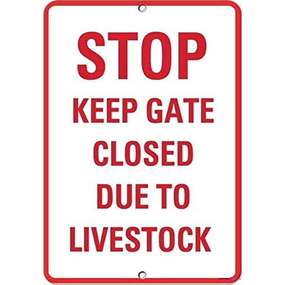 Warning Plaque Quote Stop Keep Gate Closed Due To Livestock Activity ...