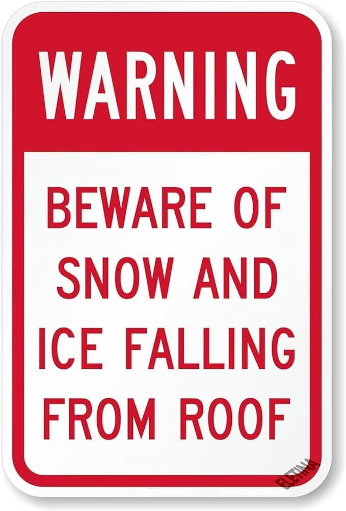 Warning Plaque Sign- Beware Of Snow And Ice Falling From Roof Sign ...