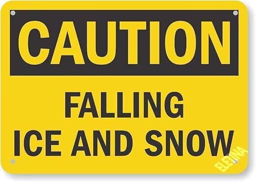 Warning Plaque Sign- Caution - Falling Ice And Snow Sign Courtyard ...