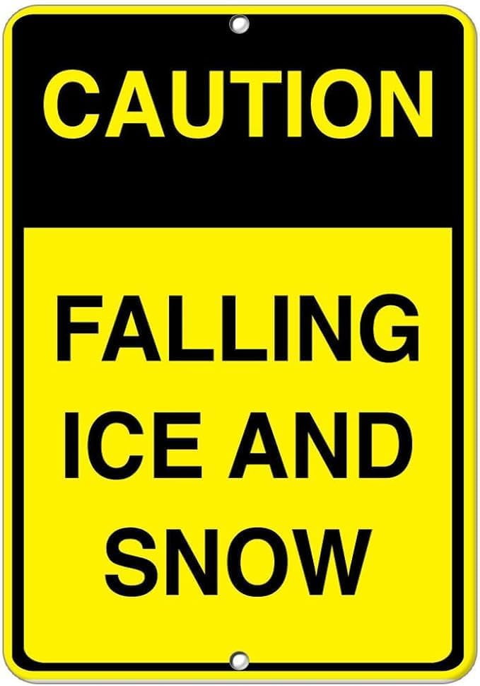 Warning Plaque Sign-Caution Falling Ice And Snow Sign Courtyard ...