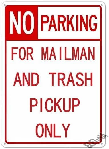 Warning Plaque Street Sign-NO PARKING, FOR MAILMAN AND TRASH PICKUP ...