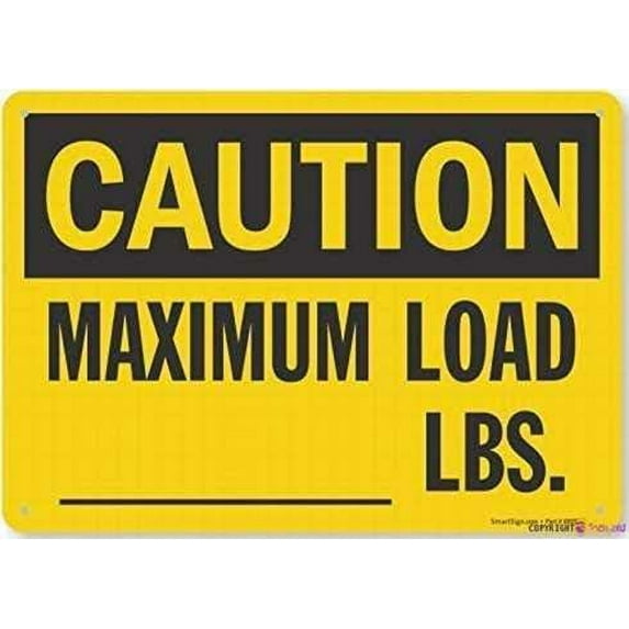 Warning Plaque Tin Wall Art 8''x12'' Caution: Maximum Load_ Lbs. For ...