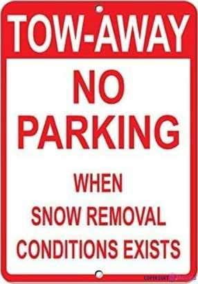 Warning Plaque Tow Away No Parking When Snow Removal Conditions Exists ...