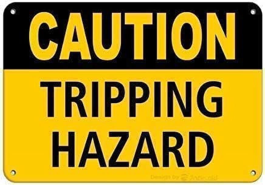 Warning Plaque Wall Decor Caution Tripping Hazard Slip And Trip Warning ...