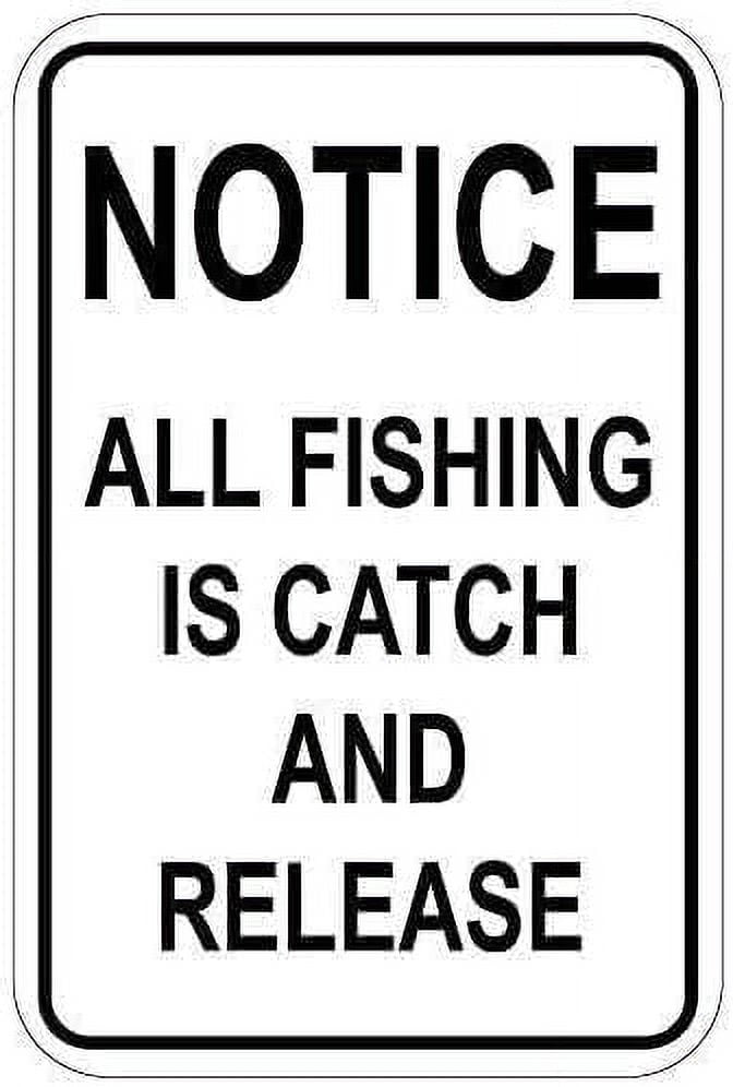 Warning Plaque Wall Decor Notice All Fishing is Catch and Release Sign ...