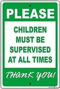 Warning Plaque Wall Decor Please Children Must Be Supervised All The ...