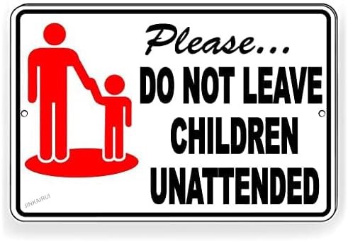 Warning Plaque Wall Decor Please Do Not Leave Children Unattended ...